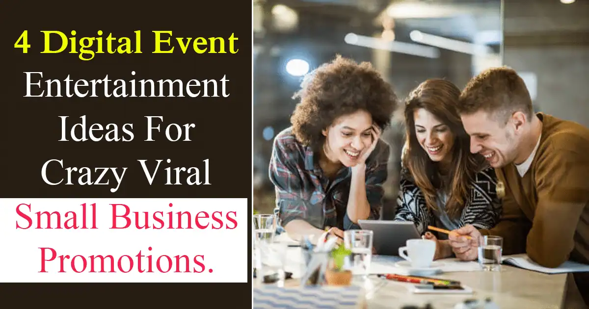 Creating Viral Small Business Promotions: Using Digital Events ...